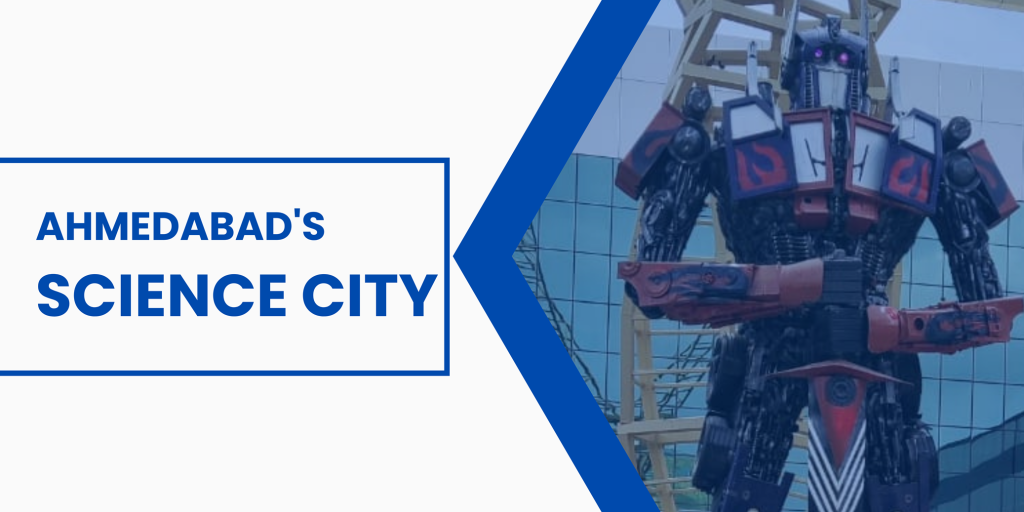 Ahmedabad's Science City: Exploring Unveiling Wonders - callatrip